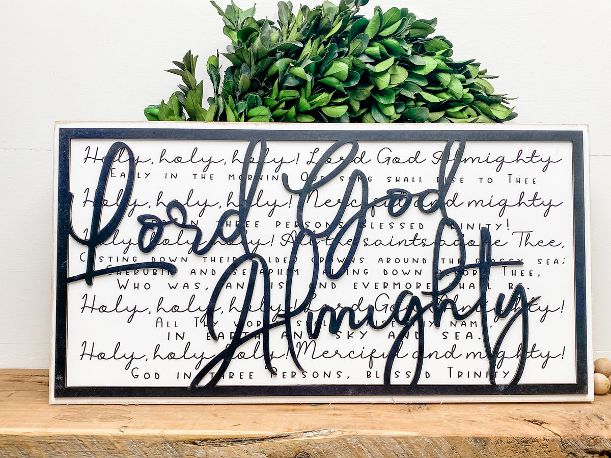Holy Holy Holy, Lord God Almighty Layered Sign – Studio 29 Eleven